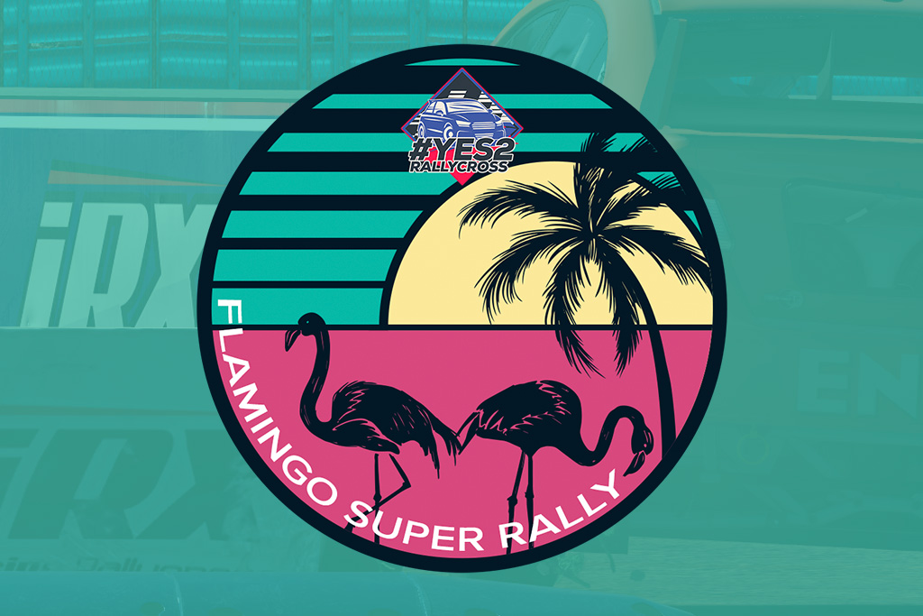 THIS WEEK: #Yes2Rallycross Flamingo Super Rally – #YES2MOTORSPORT